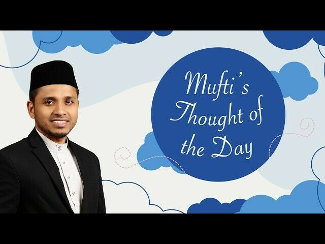 MuslimSG | Faith | Mufti's Thought of the Day EP1 | Mufti Dr Nazirudin ...