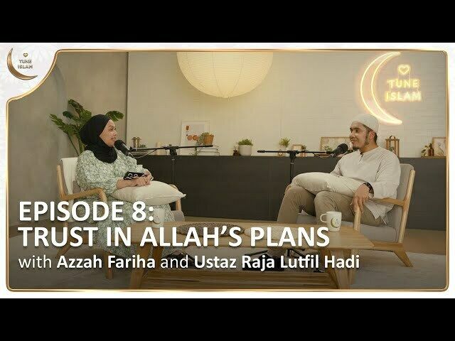 MuslimSG | Trust in Allah's Plans | Trust and Tawakkul | Islamic ...